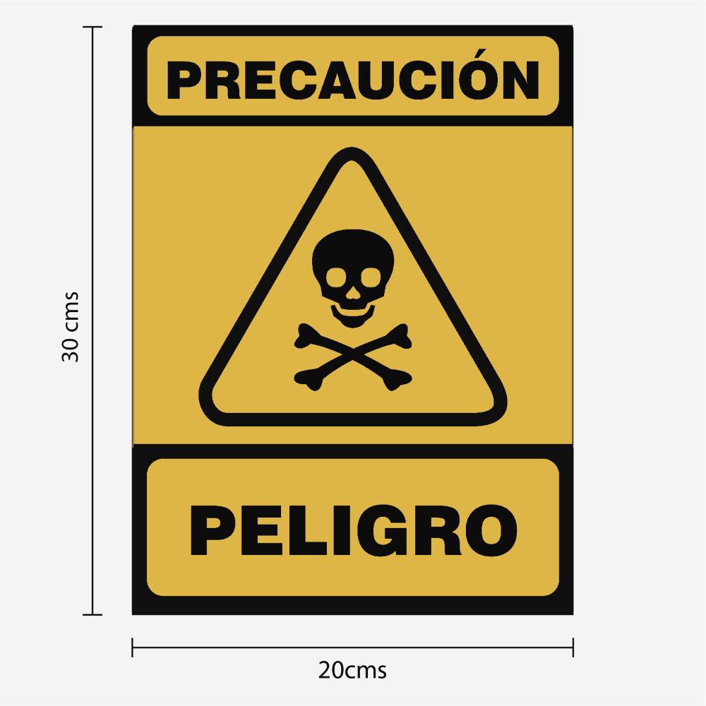 Letrero en Estireno calibre 40 de 20 x 30 cms "PRECAUCIÓN PELIGRO ...